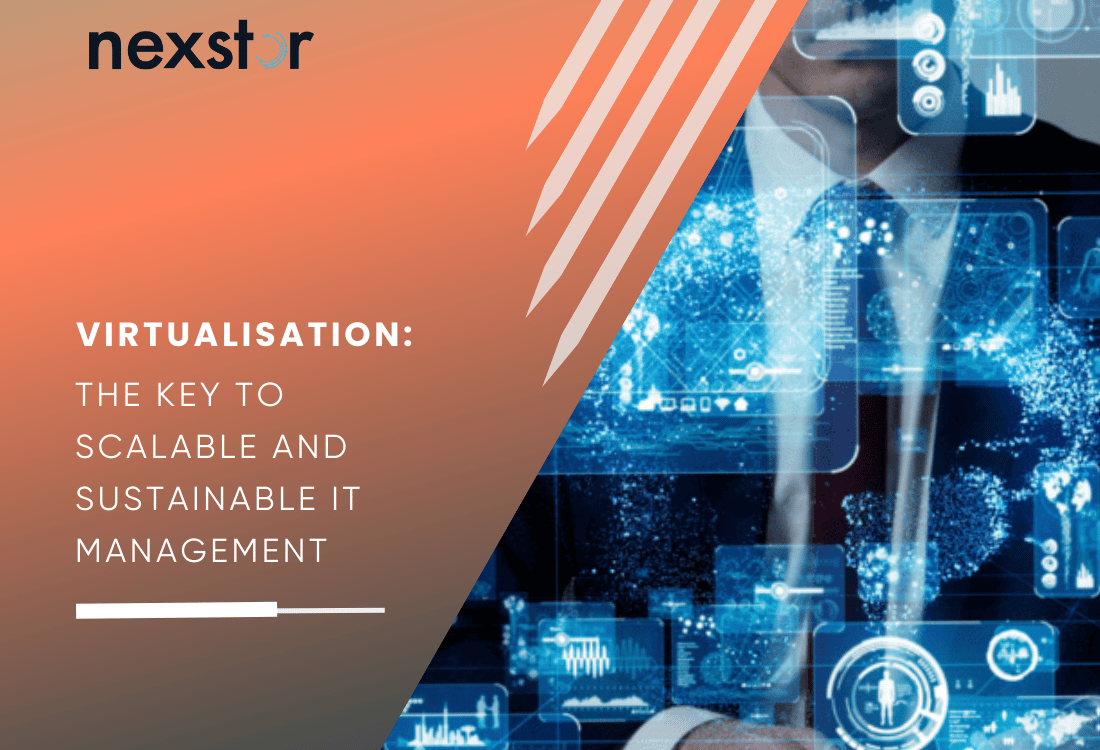 Virtualisation: The Key To Scalable & Sustainable IT Management